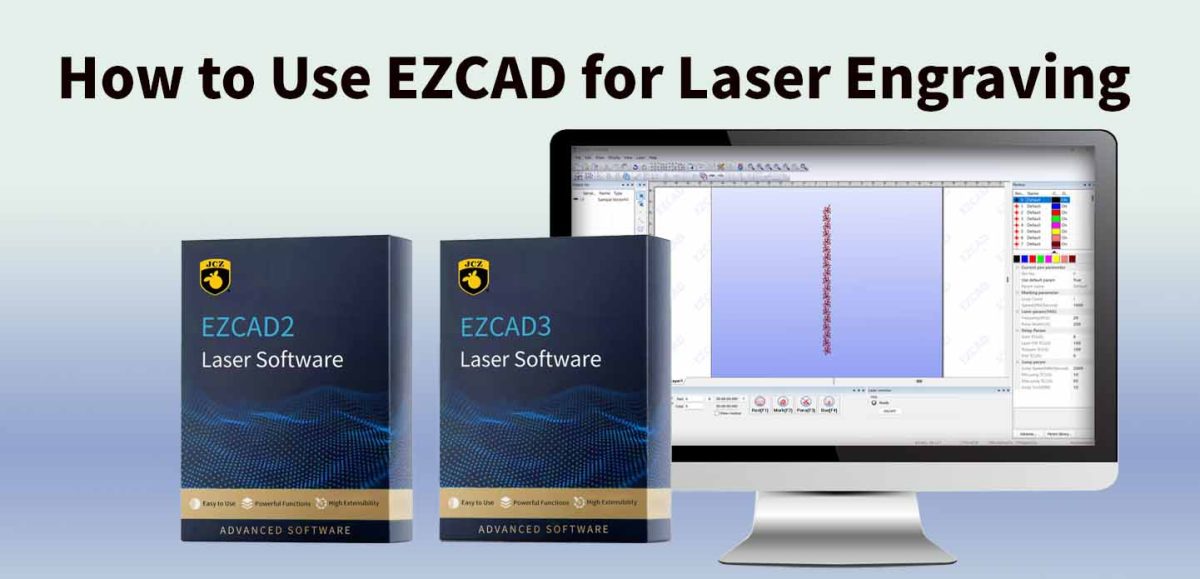 How to Use EZCAD for Laser Engraving: A Complete Beginner’s Guide