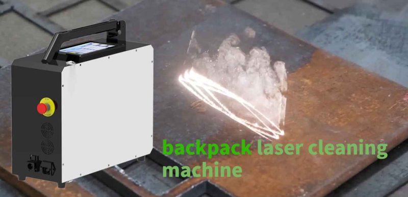 Fiber Laser Cleaner | Portable Backpack & Metal Laser Cleaning Machines ...
