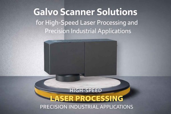 Galvo Scanner and 3D Galvo Scanner for High-Speed Laser Scanning Systems